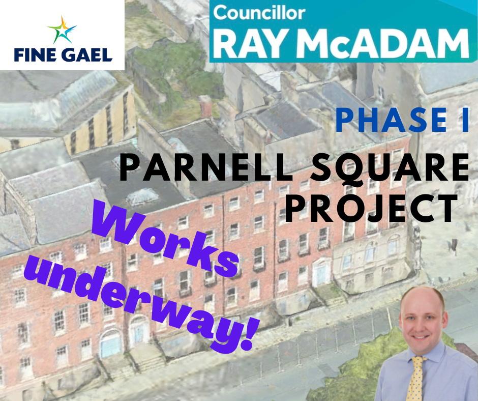 Work finally gets underway on Parnell Square Project Phase 1 – Councillor Ray McAdam